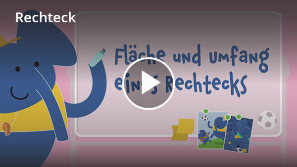 Rechteck – Definition & Zusammenfassung | Easy Schule